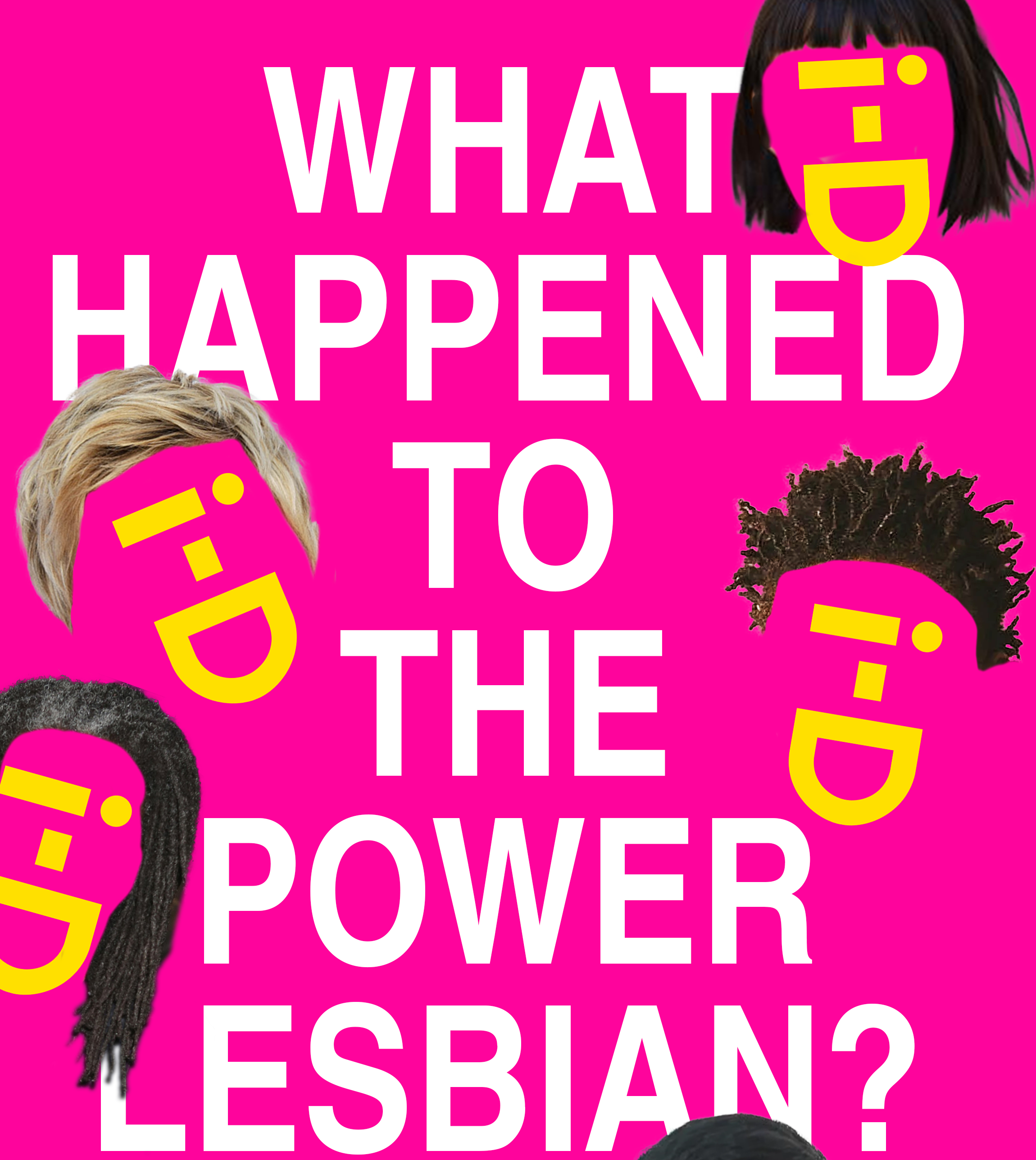 What Happened to the Power Lesbian?